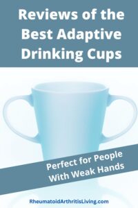 Adapted Drinking Cups for the Disabled - Rheumatoid Arthritis Living